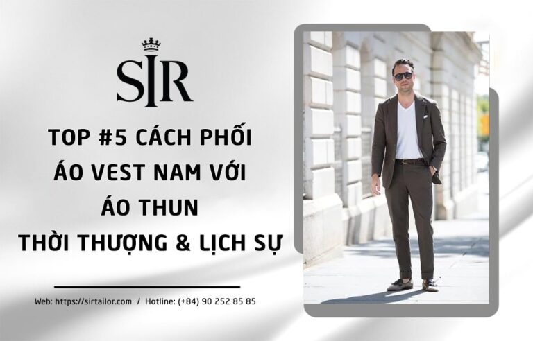 SIR Tailor: May Vest Cưới - Vest công sở - Đồng phục Cao cấp